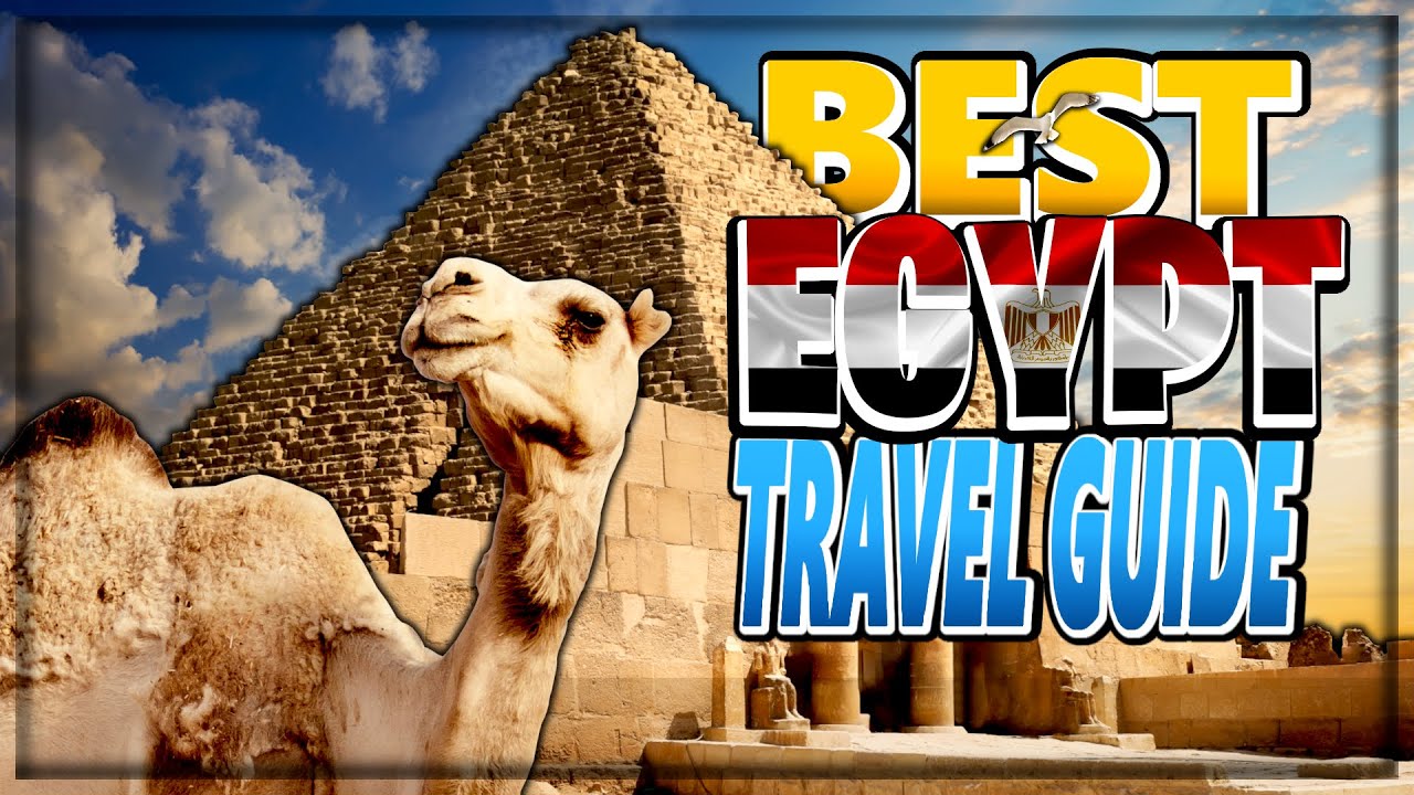 Egypt Travel Guide | Best Places to Visit |Travel 2021| Explorador ...